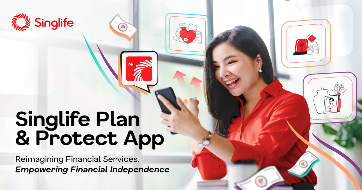Singlife Plan & Protect App: Reimagining Financial Services, Empowering ...